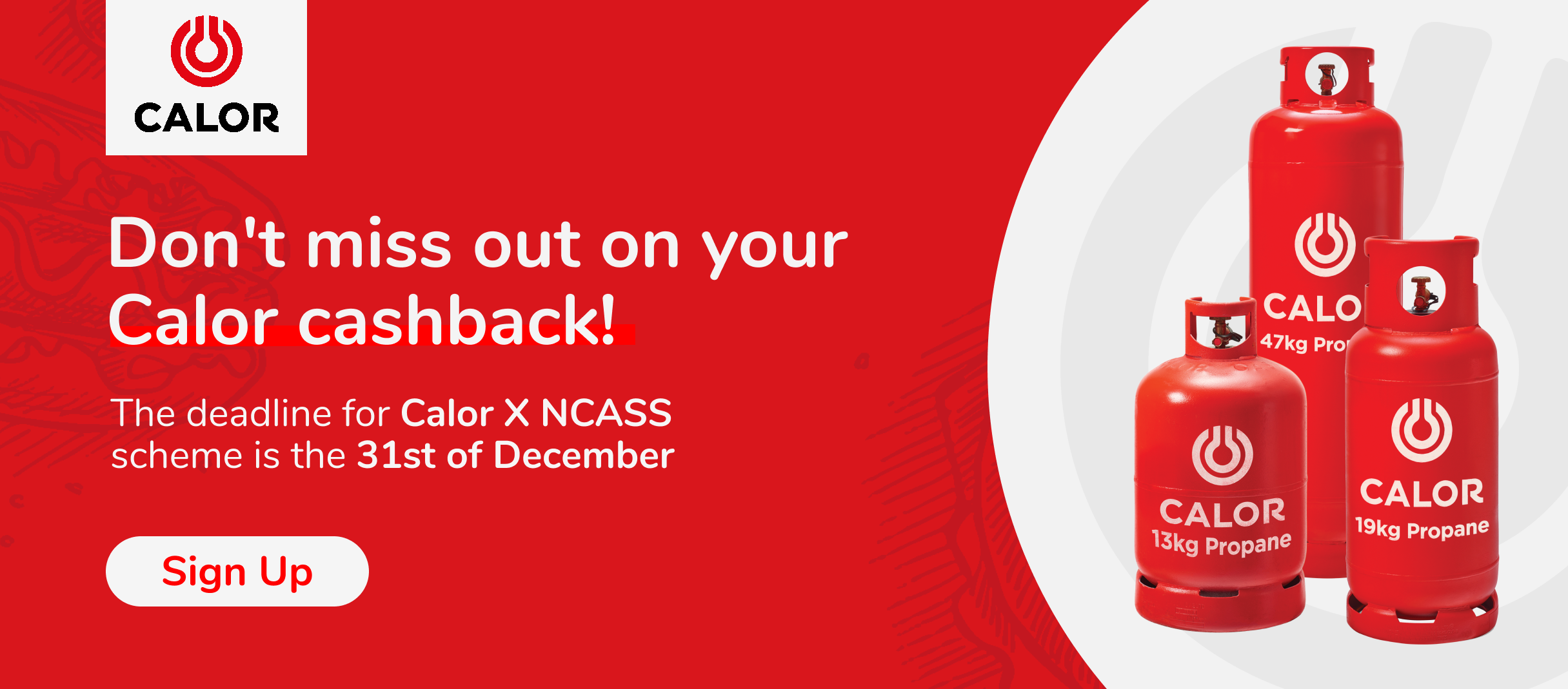 Claim Your Calor Cashback Now - NCASS